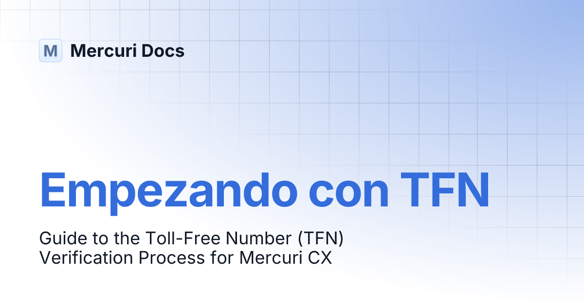 Empezando con TFN | Spanish | Mercuri Docs