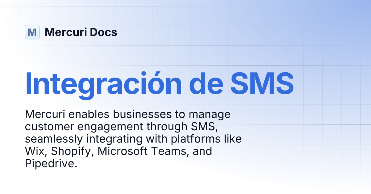 Integración de SMS | Spanish | Mercuri Docs