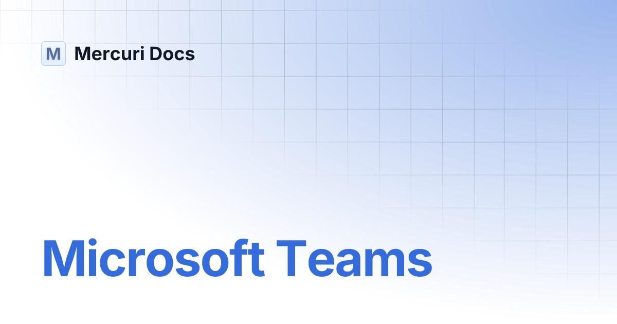 Microsoft Teams | Mercuri Docs