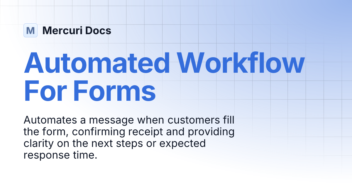 Automated Workflow For Forms | Mercuri Docs