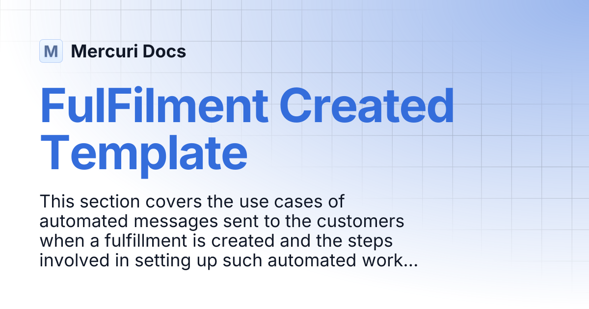 FulFilment Created Template | Mercuri Docs