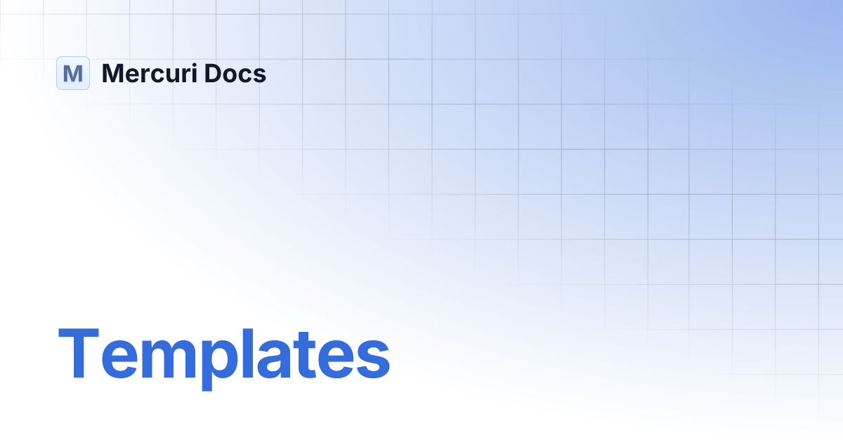 Templates | Mercuri Docs