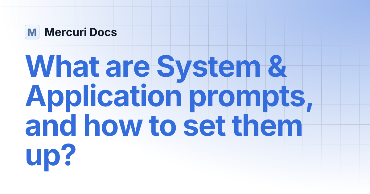 What are System & Application prompts, and how to set them up ...