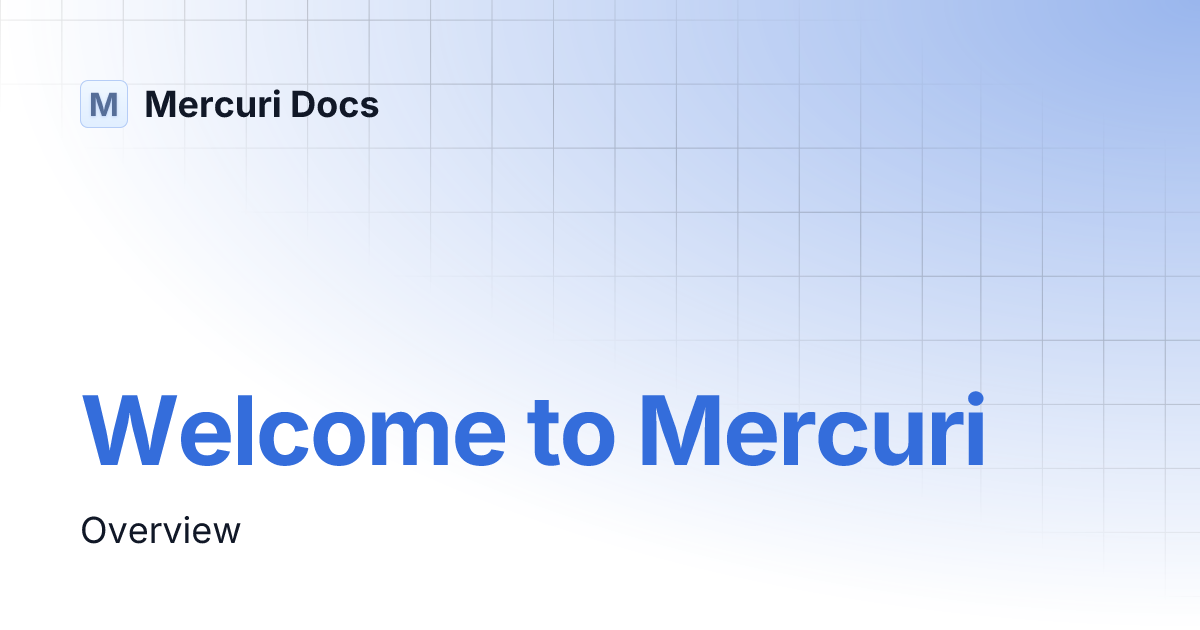 Welcome to Mercuri | Mercuri Docs
