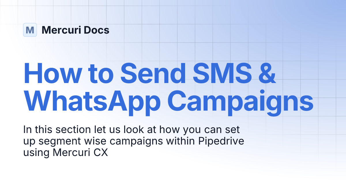 How to Send SMS & WhatsApp Campaigns | Mercuri Docs