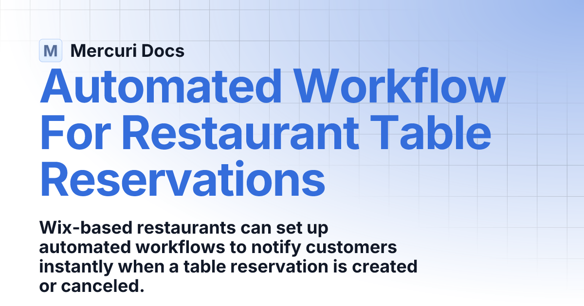 Automated Workflow For Restaurant Table Reservations | Mercuri Docs